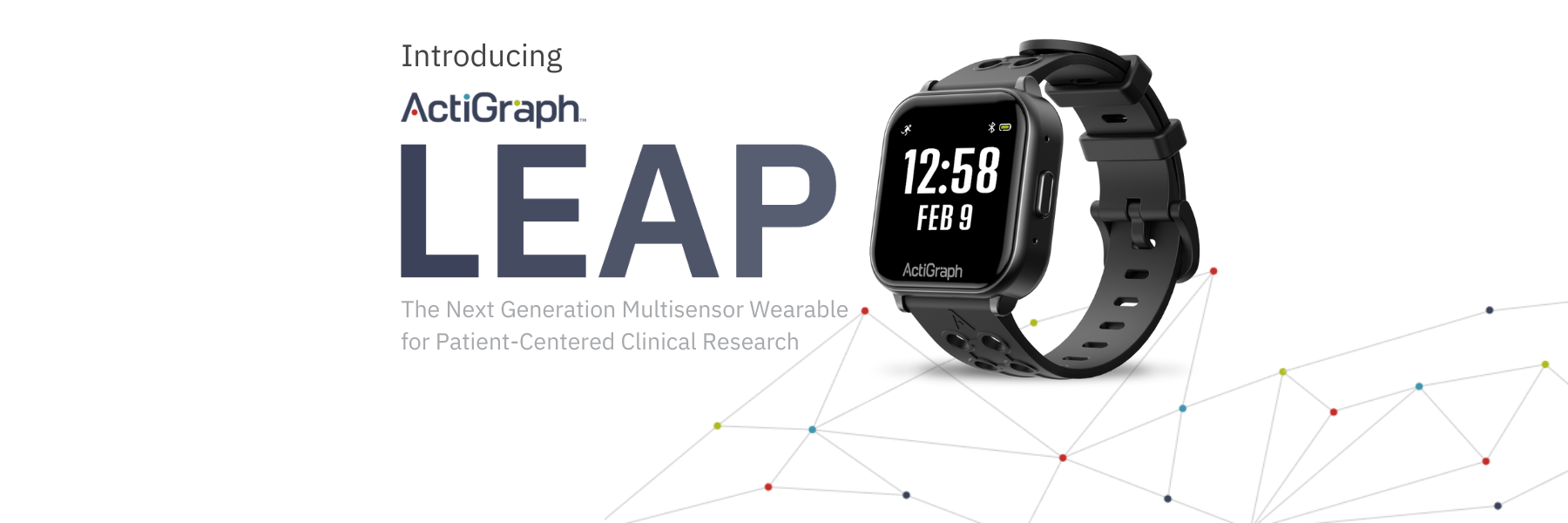 Introducing ActiGraph LEAP: A State-of-the-Art, Multisensor Wearable for Patient-Centered ...